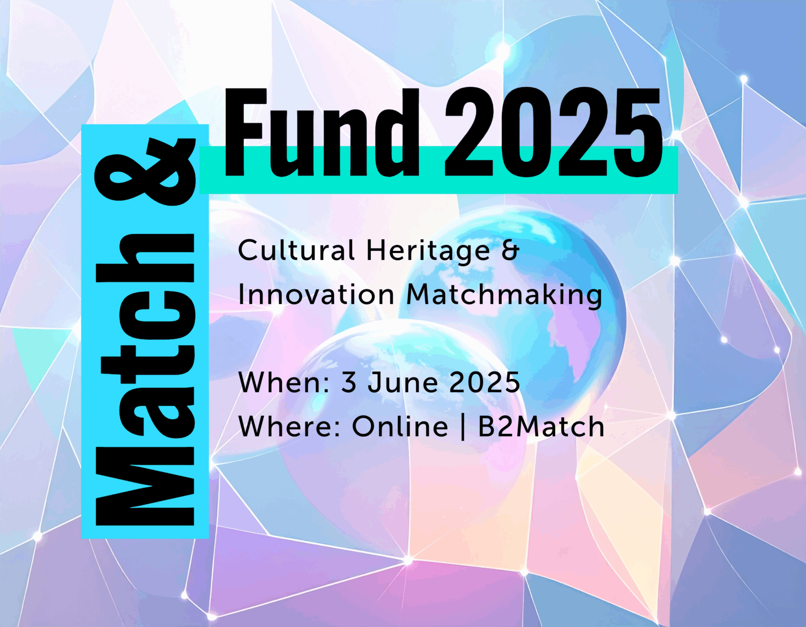 Match & Fund 2025: Cultural Heritage & Innovation Matchmaking ...